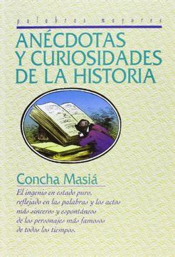 Libro An Cdotas Y Curiosidades De La Historia De Concepci N Masi