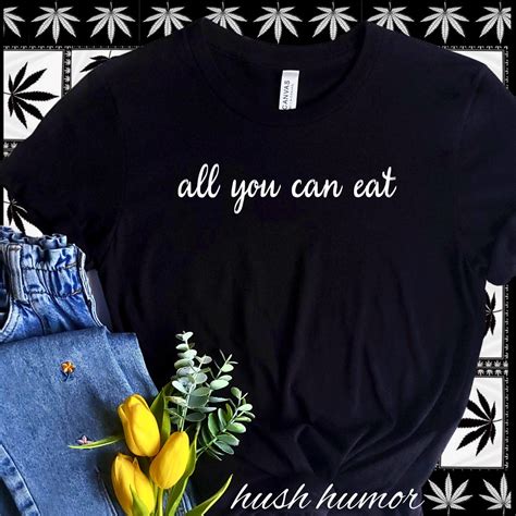 Naughty Shirt All You Can Eat Comfort Color Tshirt For Women Crude