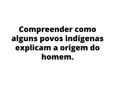 Plano de aula 6º ano Povos indígenas e a origem do homem