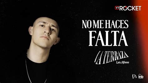 No Me Haces Falta En Vivo Luis Alfonso Video Letra YouTube