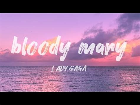 Lady Gaga Bloody Mary Lyrics Tik Tok Speed Up Youtube