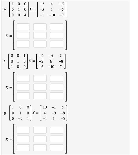 solved in each part find the matrix x solving the