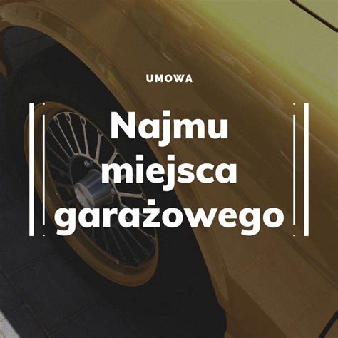 Umowa najmu miejsca garażowego Akademia Think Make
