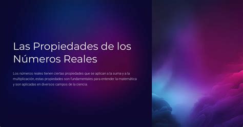 Las Propiedades de los Números Reales