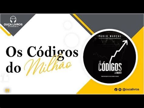 Audiobook Os Códigos do Milhão Pablo Marçal COMPLETO Ouça Livros