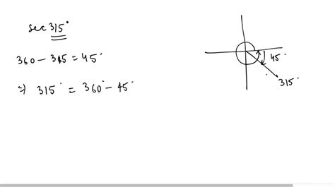 solved find the reference angle and the exact function value if it exists sec 315 { circ}
