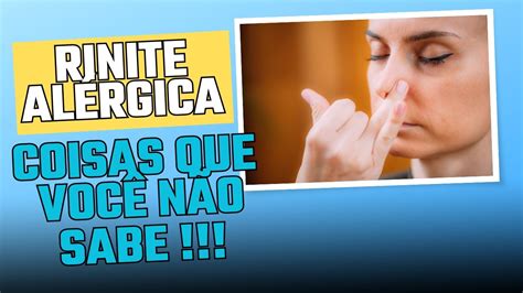 Coisas que você não sabe sobre rinite alérgica YouTube
