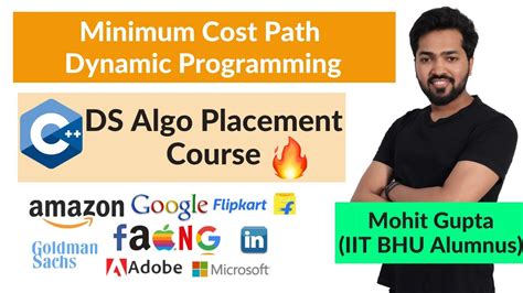 Lecture Minimum Cost Path Using Dp C Ds Algo Placement