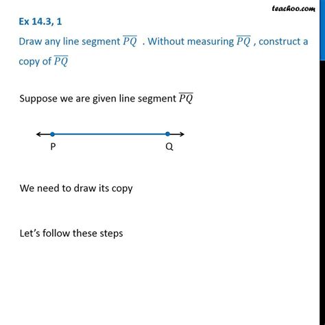 question 1 draw any line segment pq without measuring pq construct