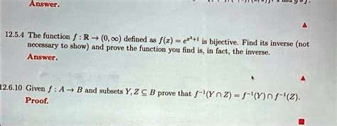 solved answer 12 5 4 the function f r → 0 ∞ defined as f x e 2x 1 is bijective find