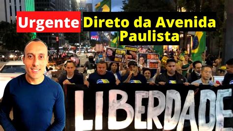 Acontecendo Agora Ato Na Av Paulista Contra O P4SS4P0RTE YouTube