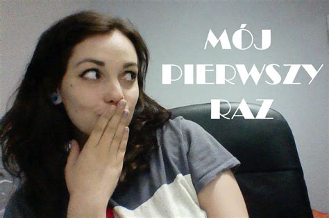 Mój pierwszy raz najgłupsze wydanie świata YouTube