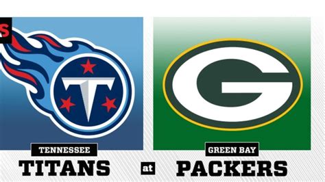 Tennessee Titans Vs Green Bay Packers Live Titans Vs Packers Live
