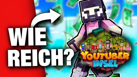 Wer Ist Der Reichste Auf Der YouTuber Insel YouTube