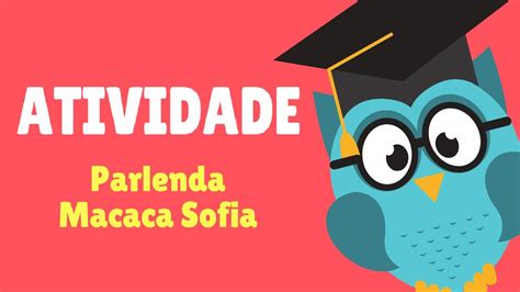 Atividade Parlenda Macaca Sofia YouTube