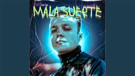 Mala Suerte YouTube Music