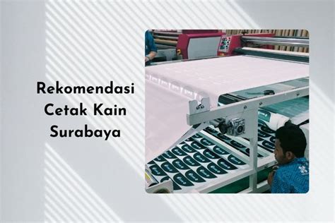 Rekomendasi Cetak Kain Surabaya TX PRINT