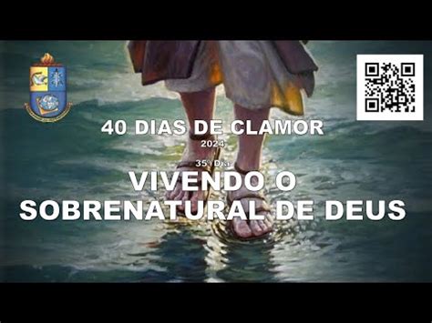 35º Dia Vivendo o sobrenatural de Deus YouTube