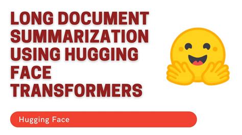 Long Document Summarization Using Hugging Face Transformers BERT