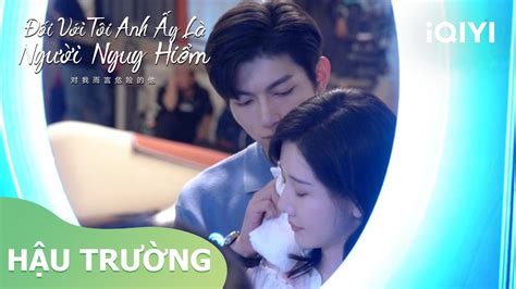 Hậu trường nhìn nhau lãng mạn dưới vòi nước Đối Với Tôi Anh Ấy Là