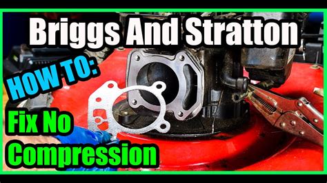 How To Fix This Briggs And Stratton Engine With No Compression EX 550