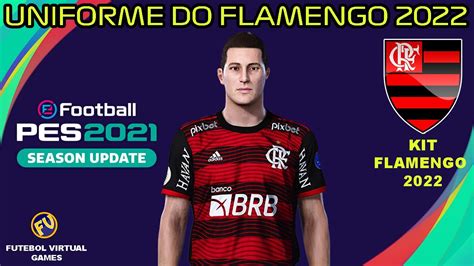 Uniforme Do Flamengo 2022 Para PES 2021 Aprenda A Editar O Flamengo