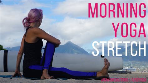 Quick Morning Yoga Stretch To Wake Up Minute Yoga Practice Youtube