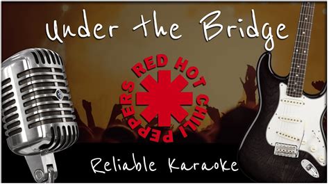 Red Hot Chili Peppers Under The Bridge Karaoke Youtube