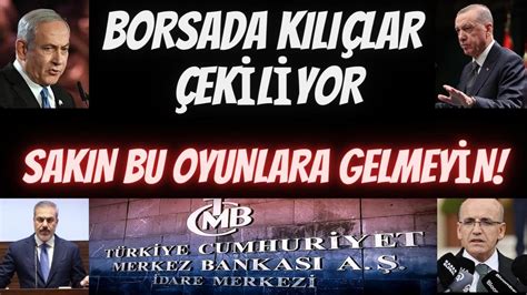 BORSADA KILIÇLAR ÇEKİLİYOR BUGÜN ÇOK ÖNEMLİ GÜNDEM HABERLERİ VAR