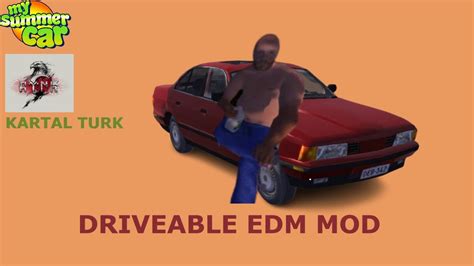My Summer Car Driveable EDM MODS YouTube