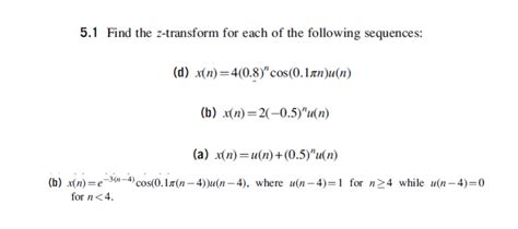 Solved Find The Z Transform For Each Of The Following Chegg