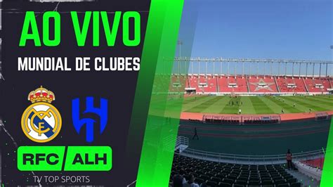 REAL MADRID X AL HILAL AO VIVO MUNDIAL DE CLUBES FINAL NARRAÇÃO
