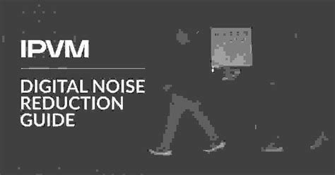 digital noise reduction dnr guide