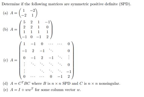 solved determine if the following matrices are symmetric