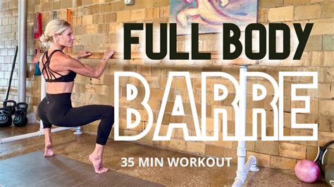 Barre Workout Min Full Body Slow Pure Barre Training At Home