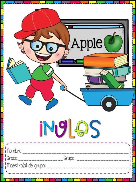 Portadas Para Primaria Y Preescolar Caratulas Para Cuadernos