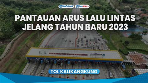 LIVE Pantauan Udara Arus Lalu Lintas Mudik Nataru Di Gerbang Tol