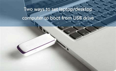 How To Set Computer To Boot From USB Drive