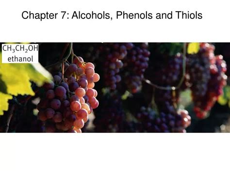 PPT Chapter 7 Alcohols Phenols And Thiols PowerPoint Presentation