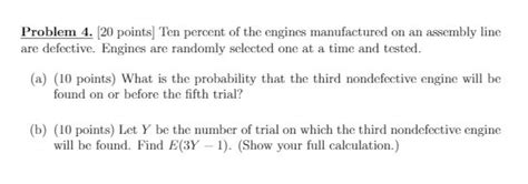 solved problem 4 [20 points] ten percent of the engines