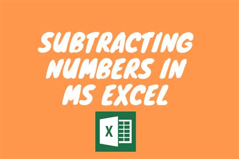 subtraction in excel a simple guide quickexcel