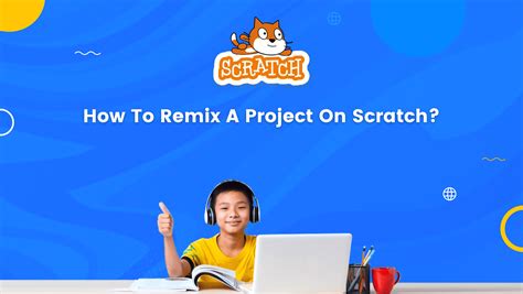 How To Remix A Project On Scratch Scratch Brightchamps Blog