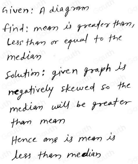 solved is the mean greater than less than or equal to the median explain your reasoning a