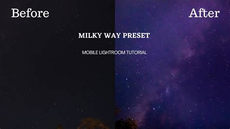 How To Edit Milky Way Photo Milky Preset Lightroom Mobile Edit