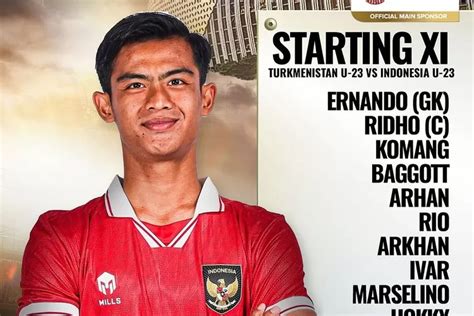 Ini Starting XI Timnas Indonesia U 23 Vs Turkmenistan Elkan Ivan