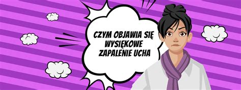 Wysiękowe zapalenie ucha środkowego przyczyny i leczenie LIX