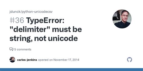 TypeError Delimiter Must Be String Not Unicode Issue 36 Jdunck