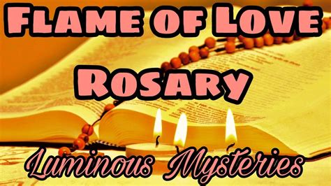 Flame Of Love Rosary Luminous Mysteries Thursdays Bible Prayers