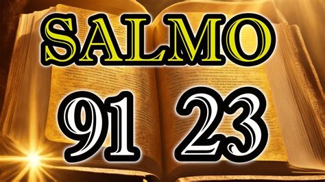 SALMO 91 Y 23 Oracion Diaria PODEROSA PARA SANAR YouTube