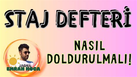 STAJ DEFTERİ NASIL DOLDURULUR STAJ DEFTERİ SİSTEME YÜKLEME AUZEF STAJ